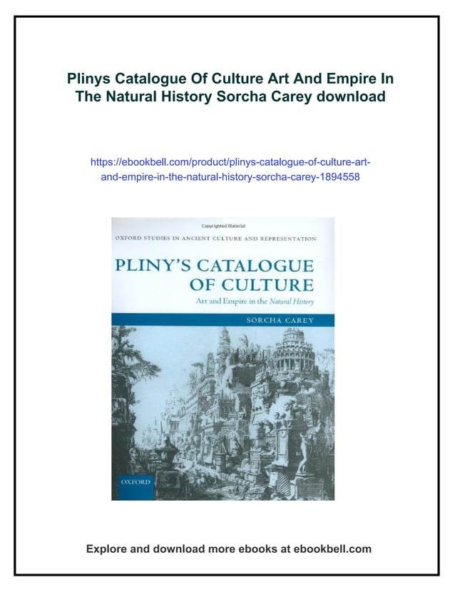 Plinys Catalogue Of Culture Art And Empire In The Natural History ...