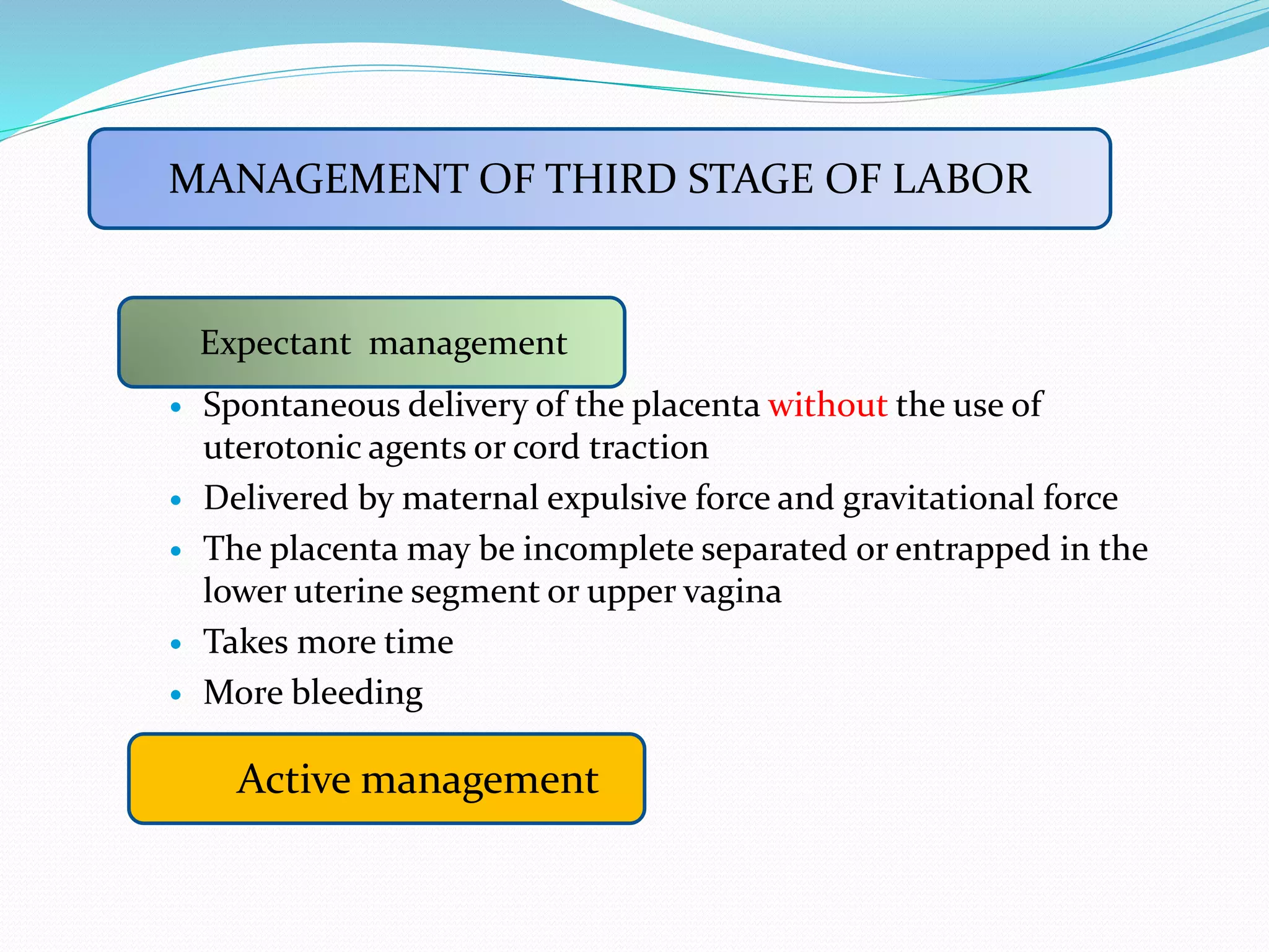 006 management of the third stage of labor | PPTX