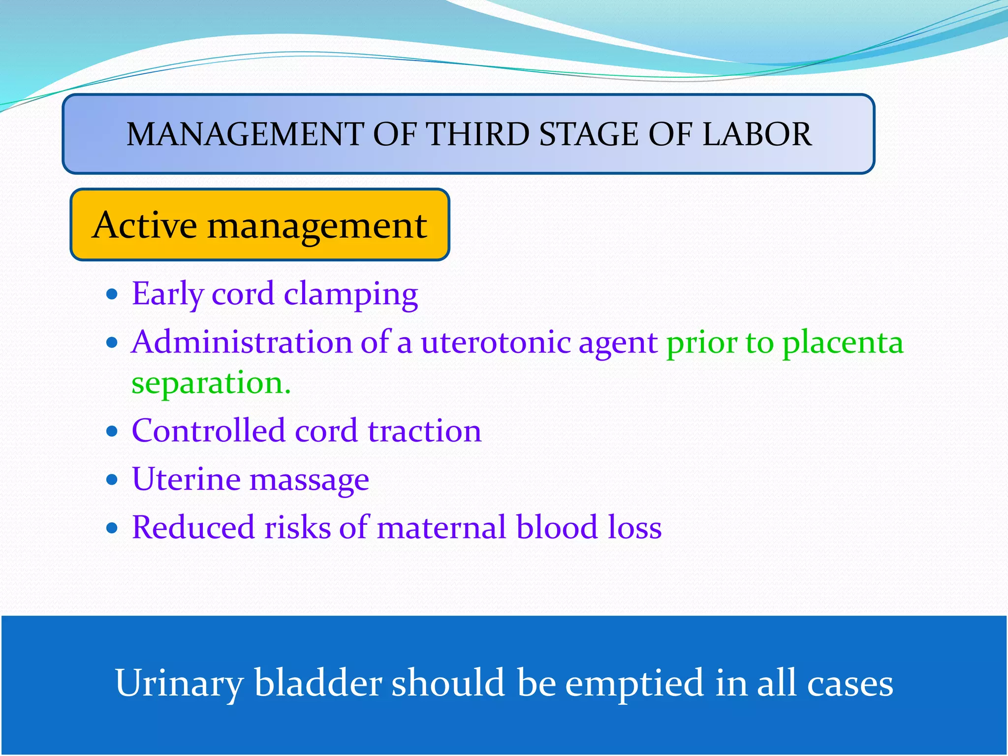 006 management of the third stage of labor | PPTX