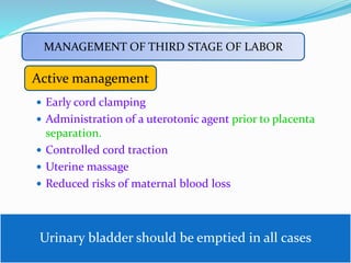 006 management of the third stage of labor | PPTX