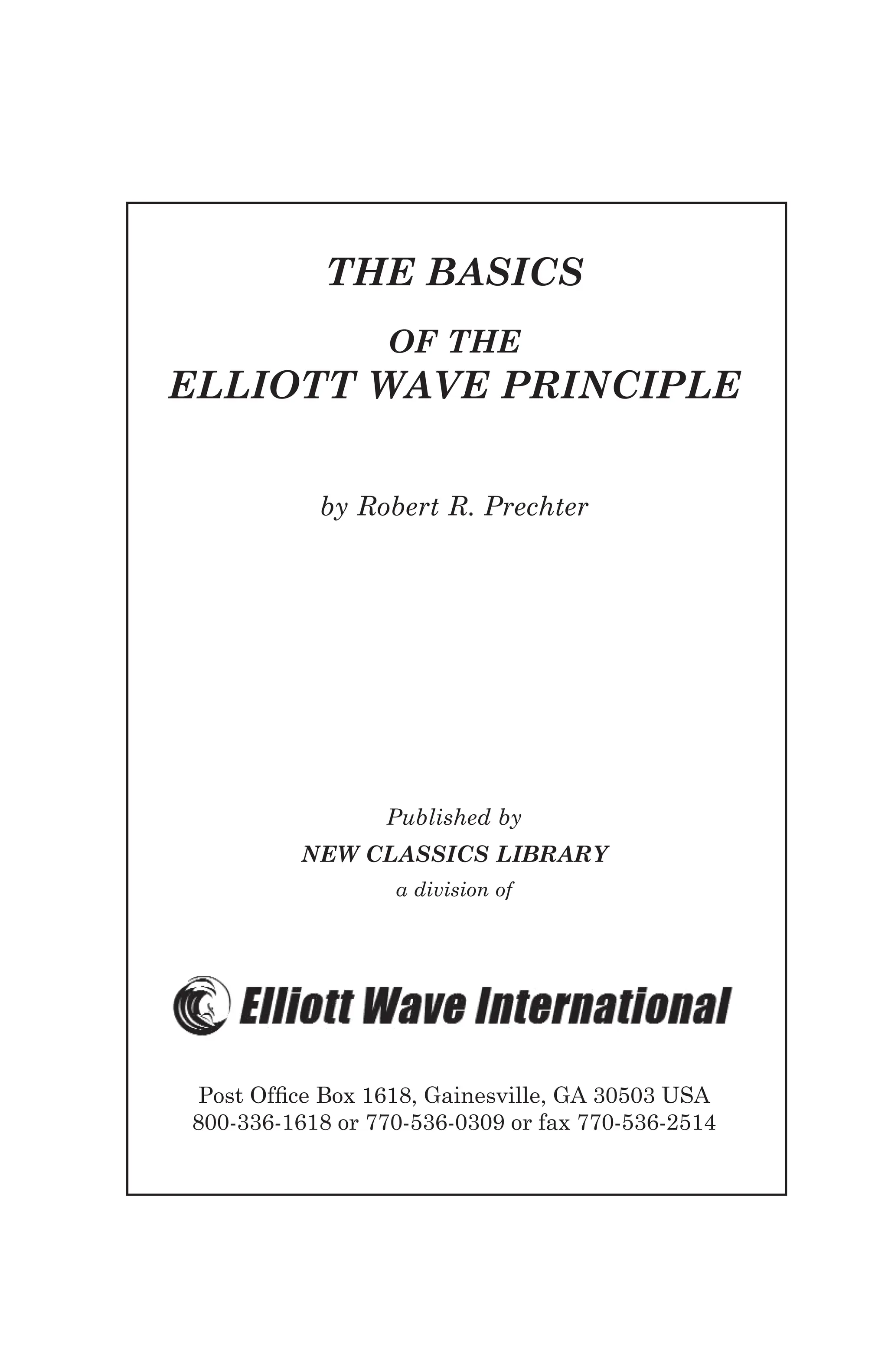 The Fundamentals of the Elliott Wave Principle in Technical Analysis | PDF