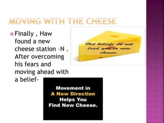 Presentation ON WHO MOVED MY CHEESE | PPTX
