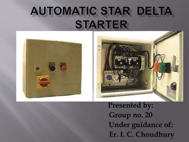 Automatic star delta starter | PPTX