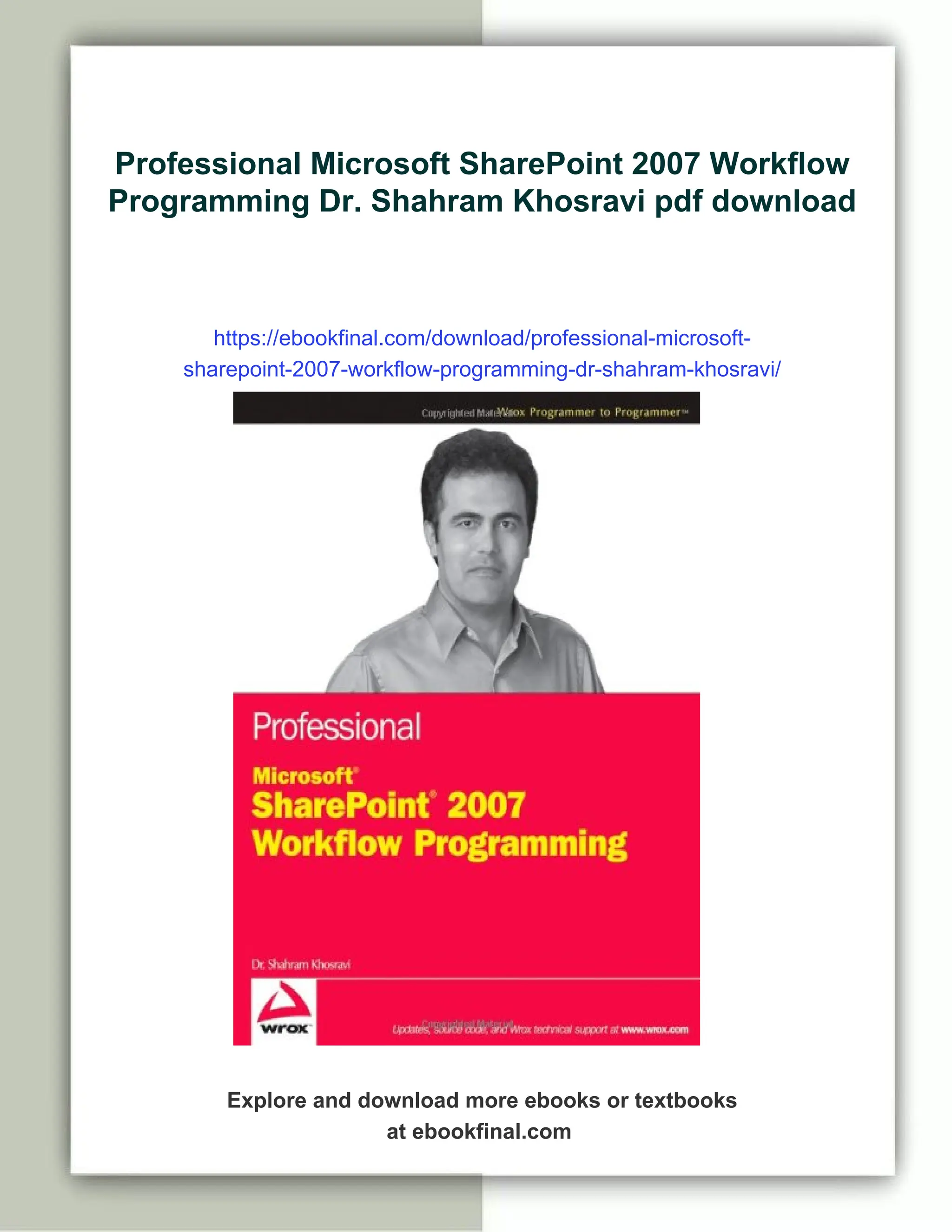 Professional Microsoft SharePoint 2007 Workflow Programming Dr. Shahram ...