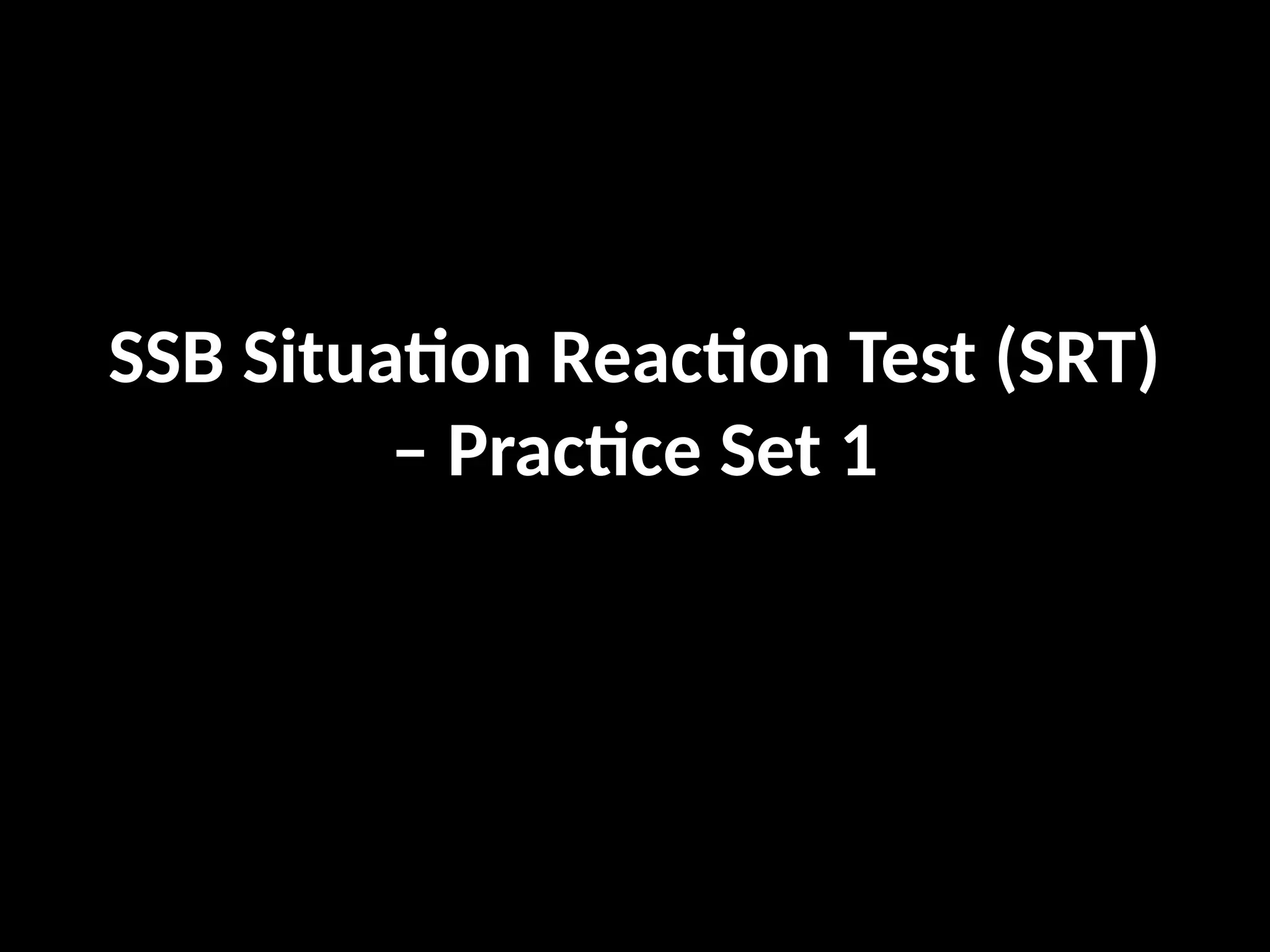 SSB Situation Reaction Test (SRT) Practice Set 1: 50+ Real-Life ...