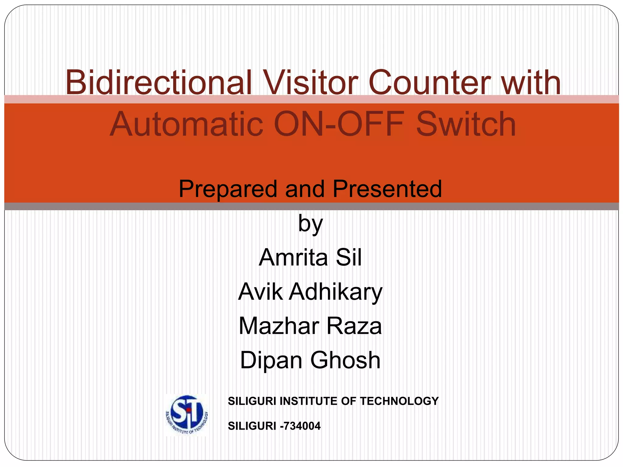 Bidirectional Visitor Counter with Automatic ON-OFF Switch2 | PPTX