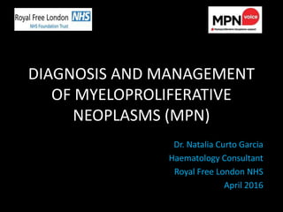DIAGNOSIS AND MANAGEMENT OF MYELOPROLIFERATIVE NEOPLASMS | PPTX