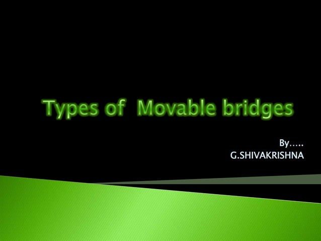 Types of Movable bridges | PPTX