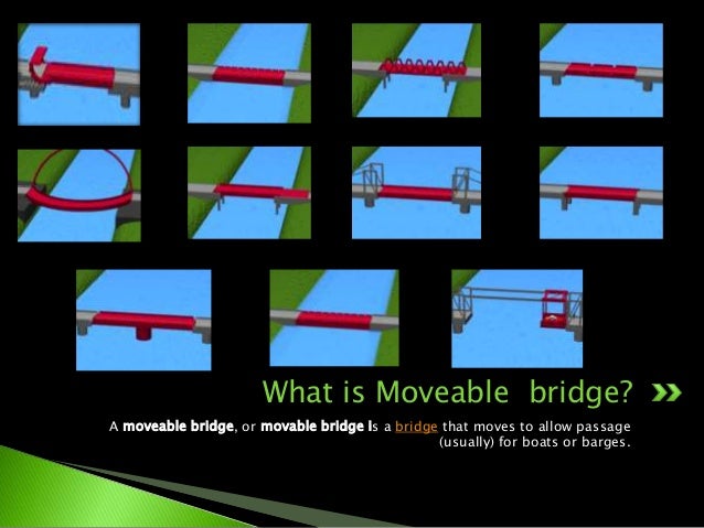 Types of Movable bridges
