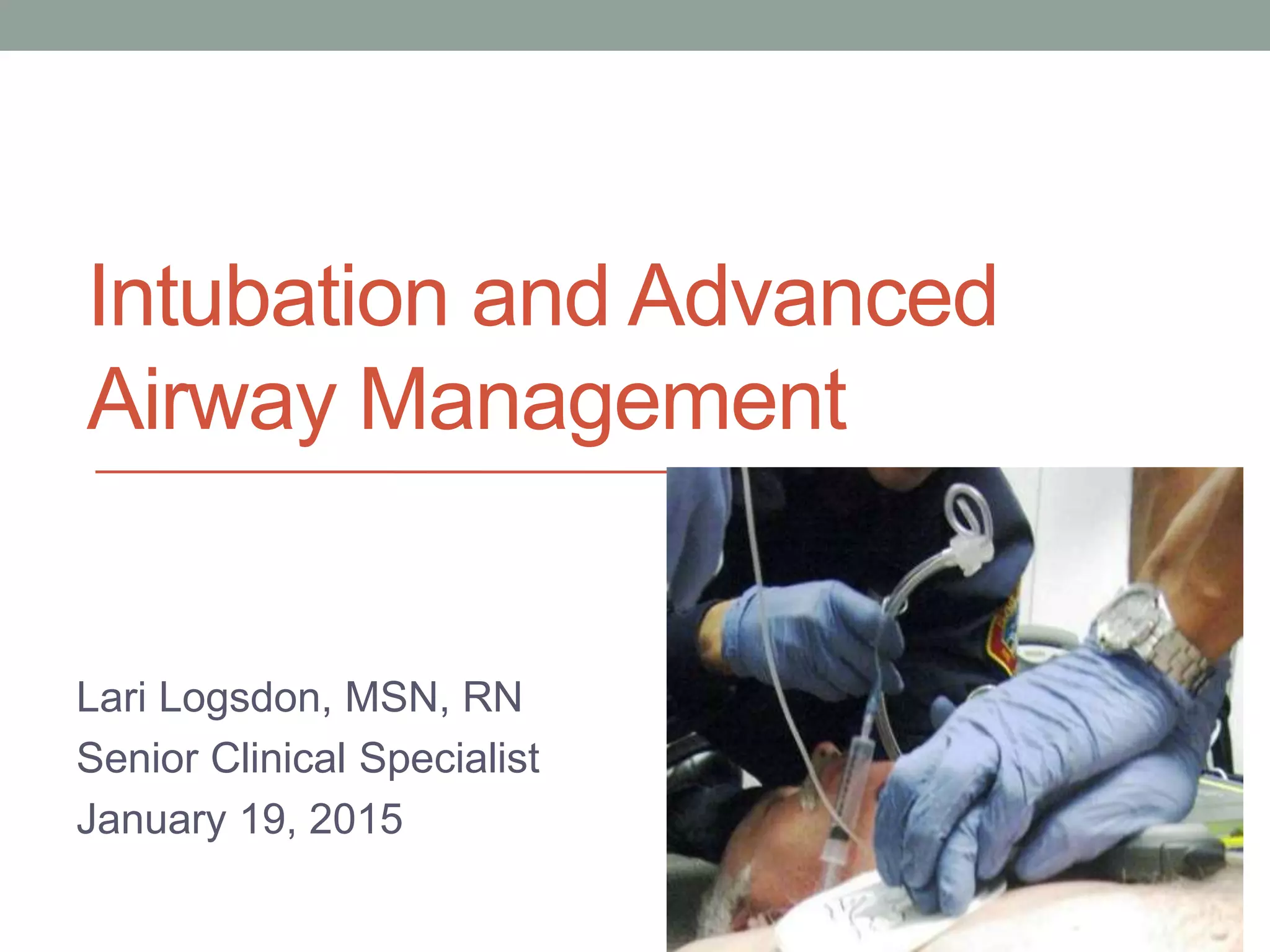 Intubation_Presentation_20150119 | PPTX | Ear, Nose and Throat ...