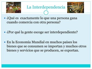 Tema 3 la interdependencia. | PPTX