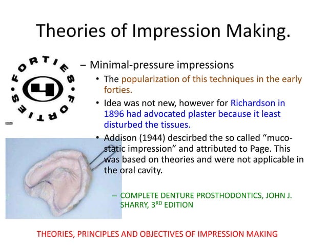 Theories, Principles & Objectives of impression Making Of Completely ...