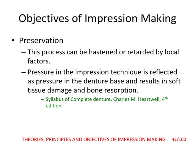 Theories, Principles & Objectives of impression Making Of Completely ...