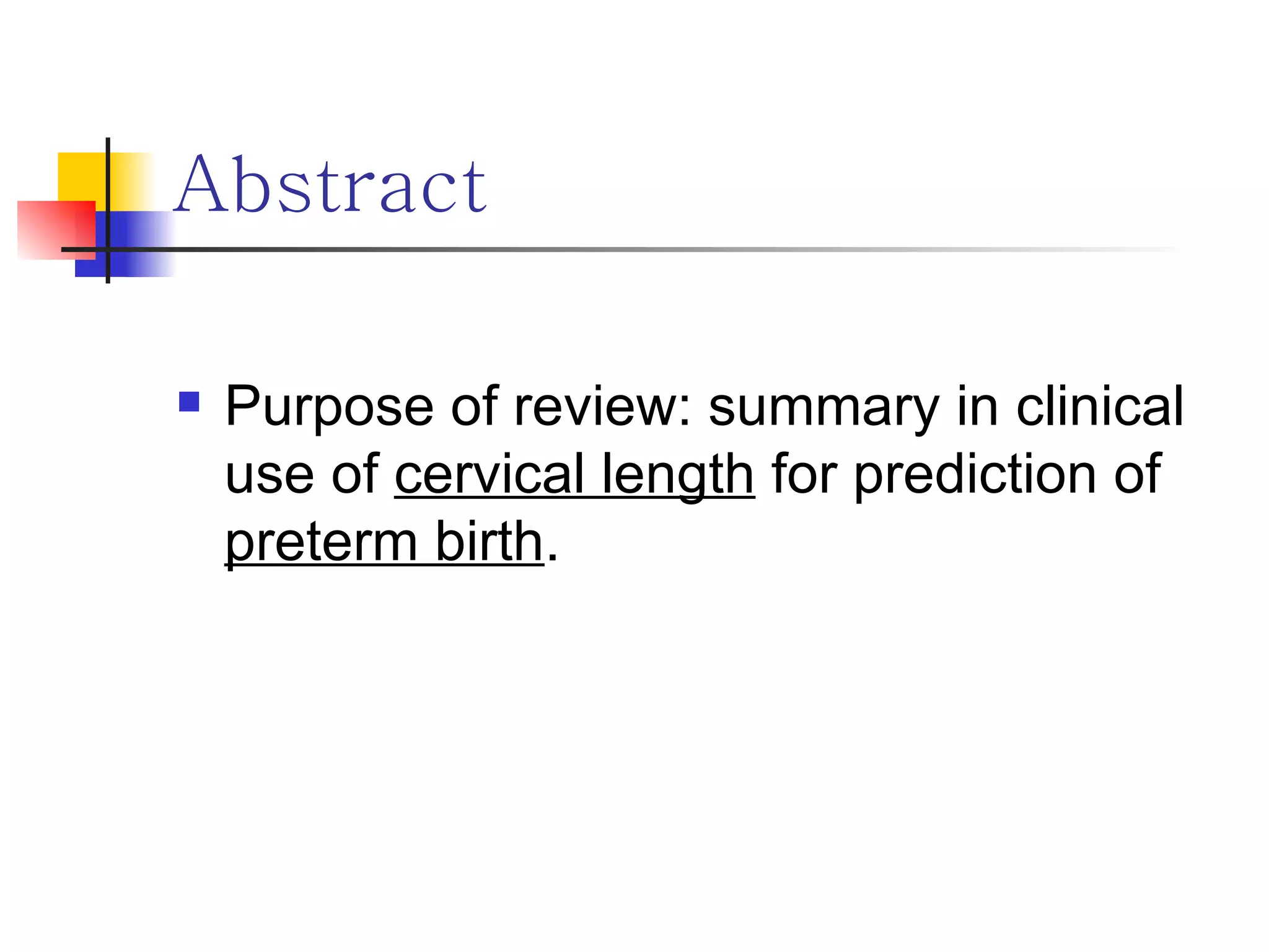 Cervical length & Prediction of preterm labor Cervical length ...