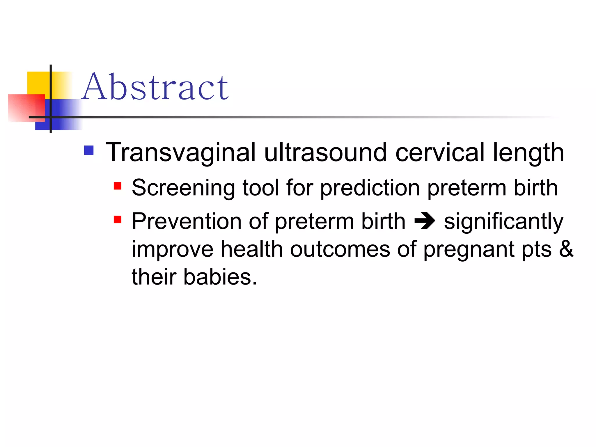 Cervical length & Prediction of preterm labor Cervical length ...