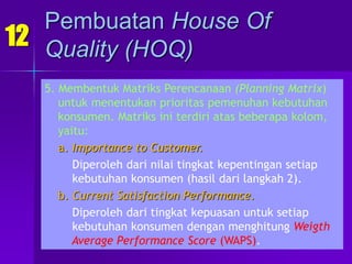 96117567-6-House-of-QualityHouse-of-Quality.ppt