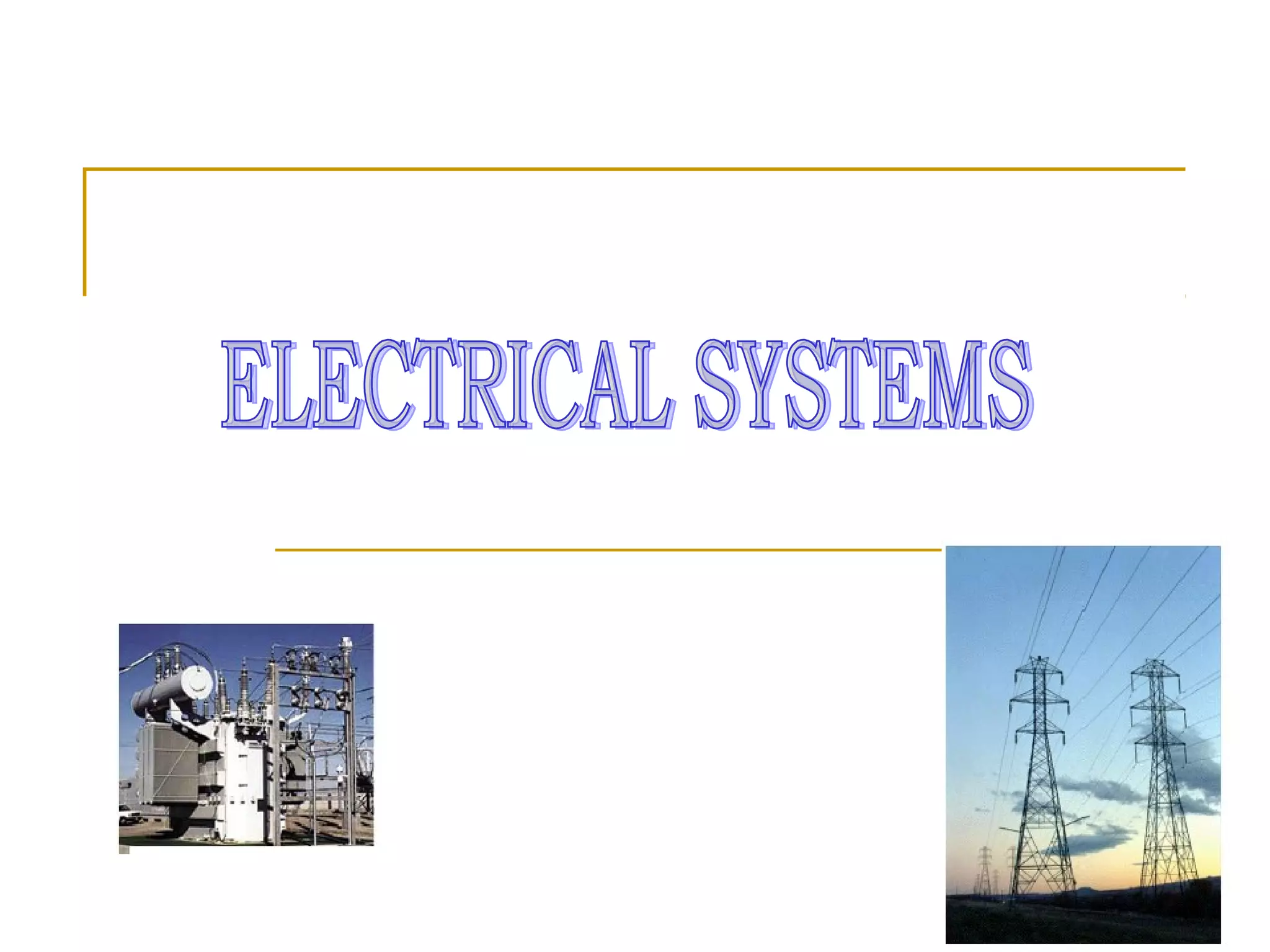 ELECTRICAL SYSTEMS | PPT