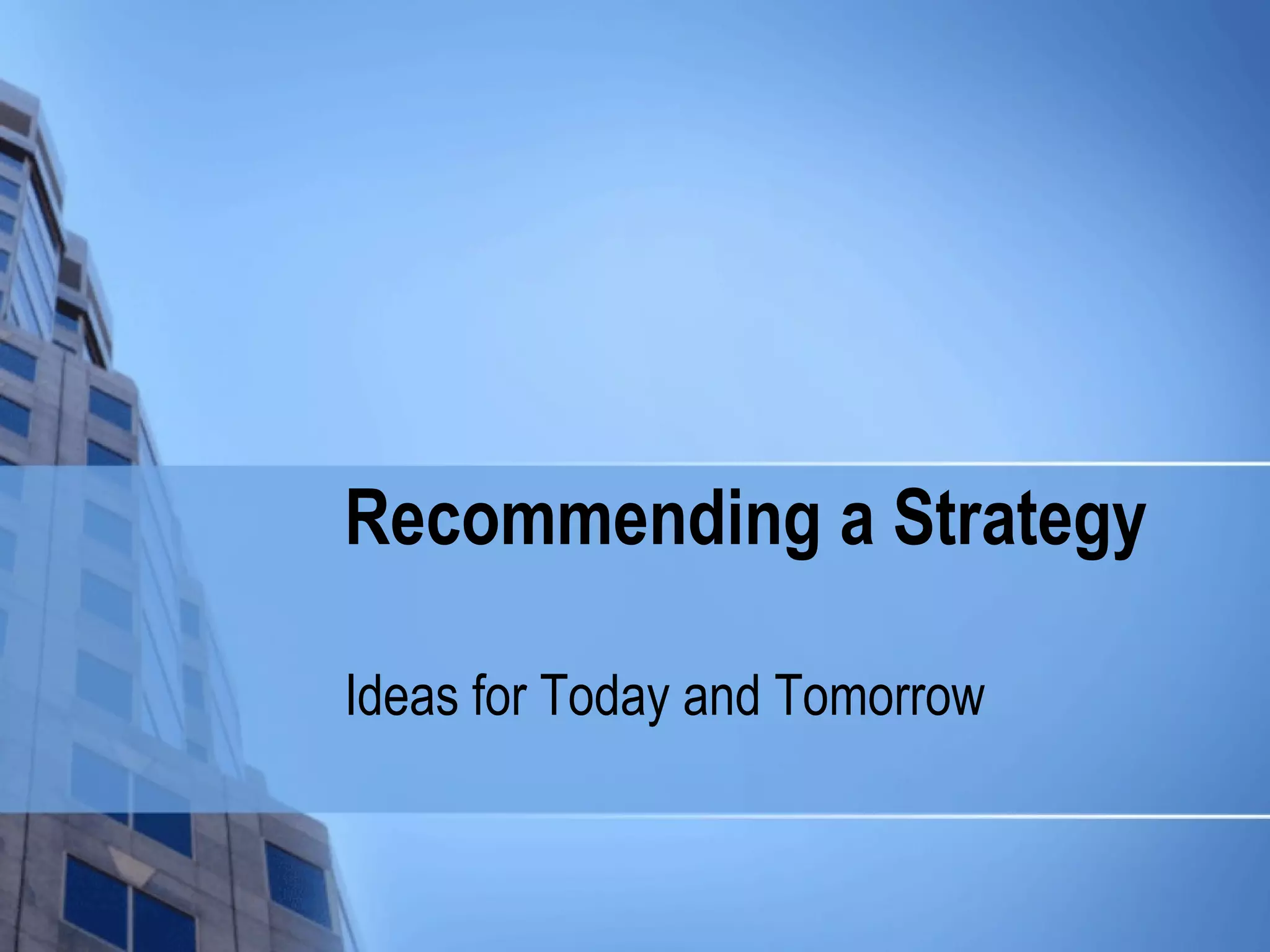 Recommending a Strategy2 | PPT