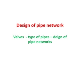 968010-Design of pipe networks-1.pptx