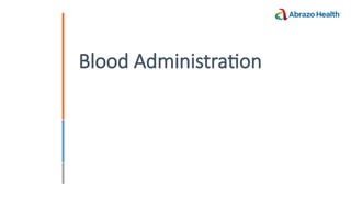 Blood Administration Handout power point | PPT