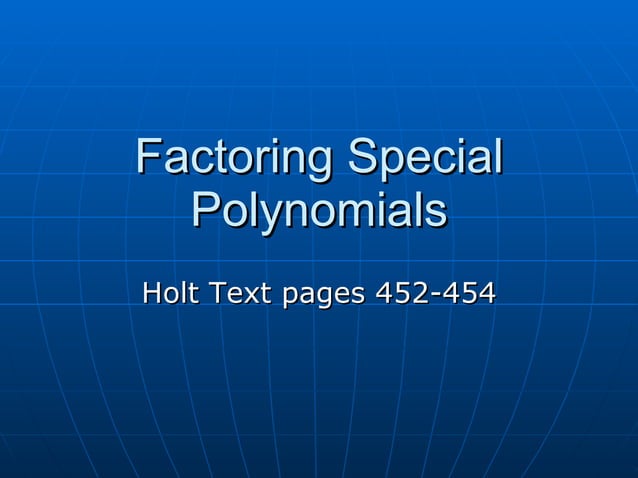 9 6 Factoring Special Polynomials | PPT