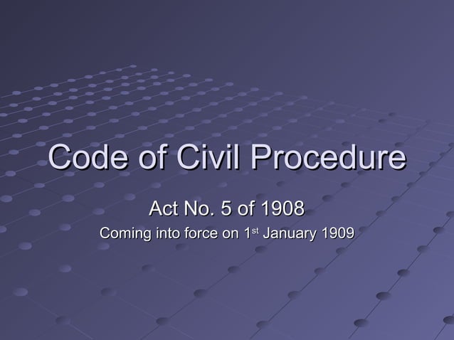 Code of Civil Procedure | PPT