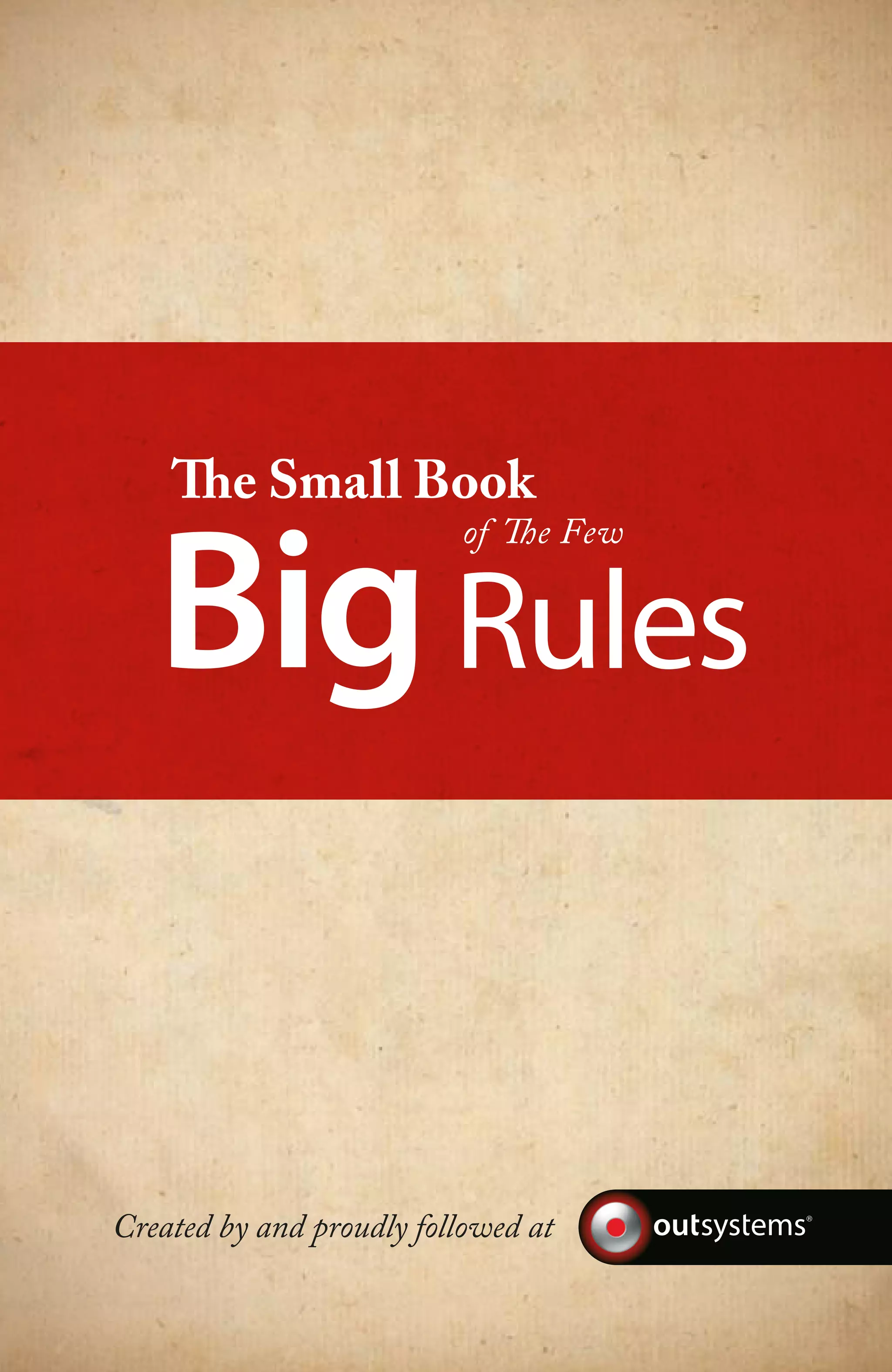 The-Small Book-of-The-Few-Big-Rules-OutSystems | PDF