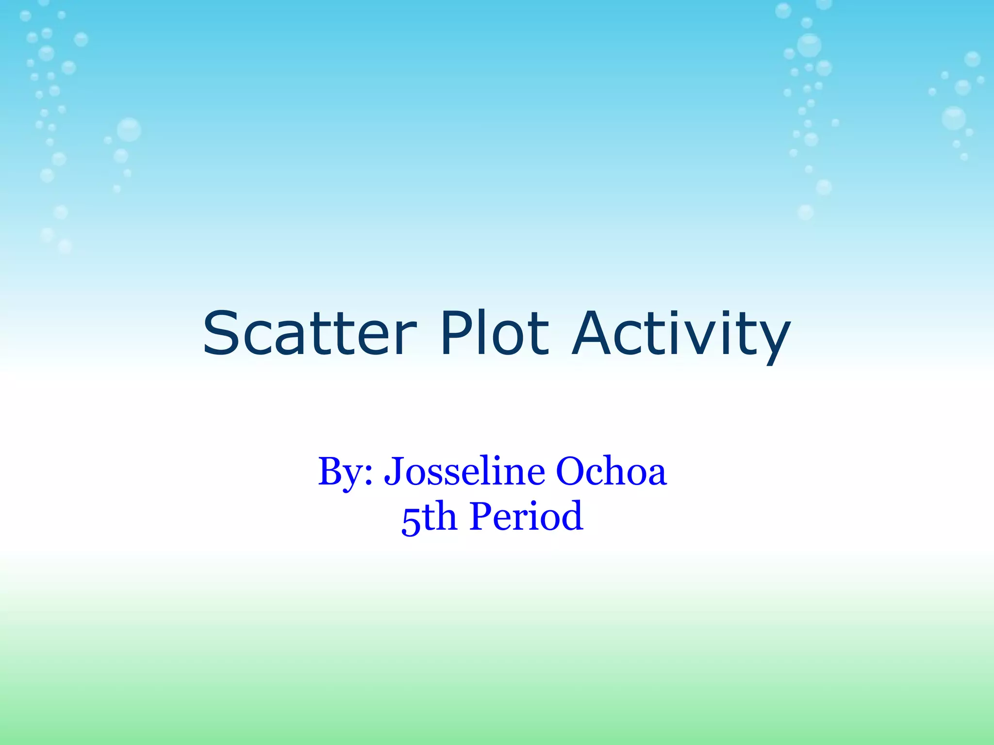 Scatter Plot Ac | PPT