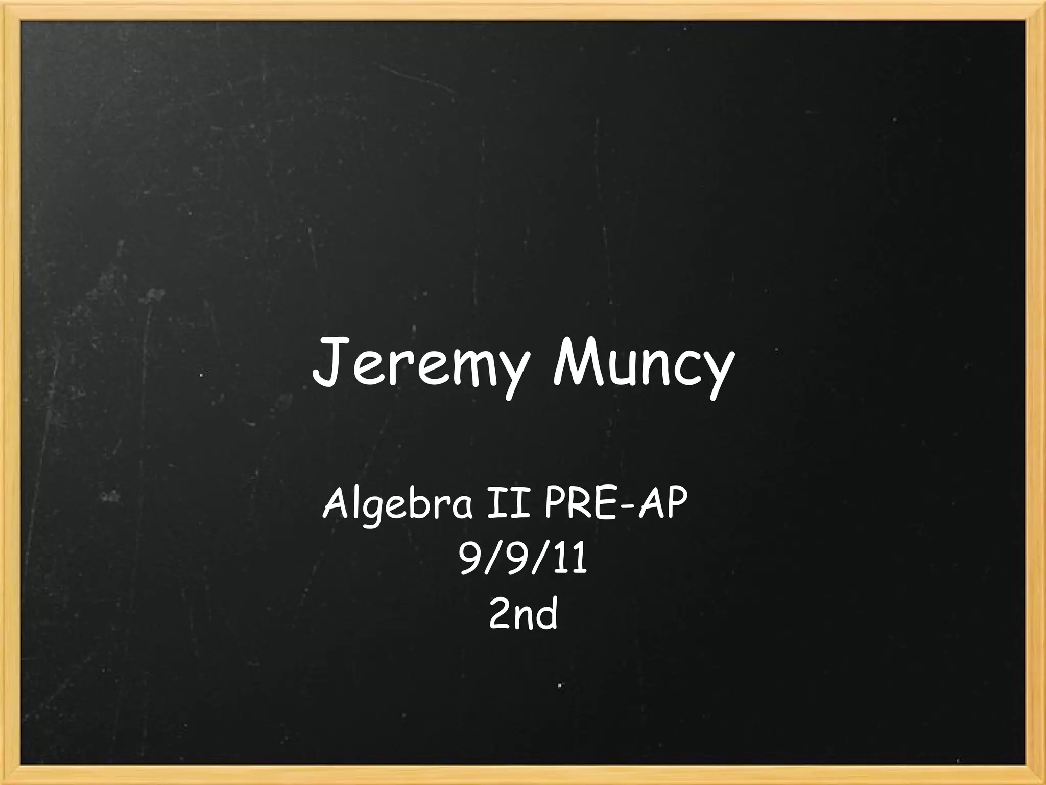 Copy of Jeremy Muncy | PPT | Education