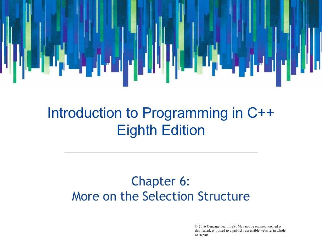 Chapter 6 - More on the Selection Structure