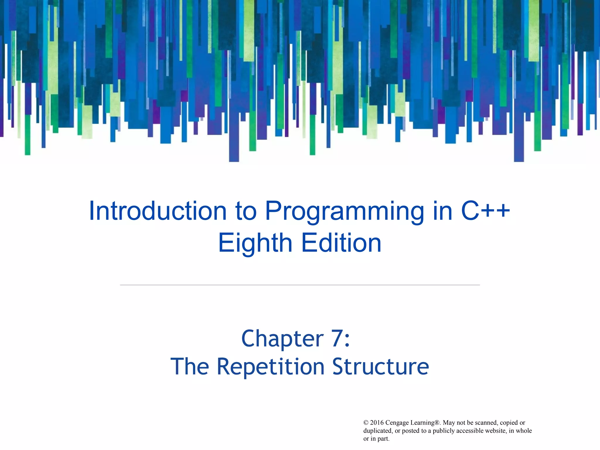 Chapter 7 - The Repetition Structure | PPT