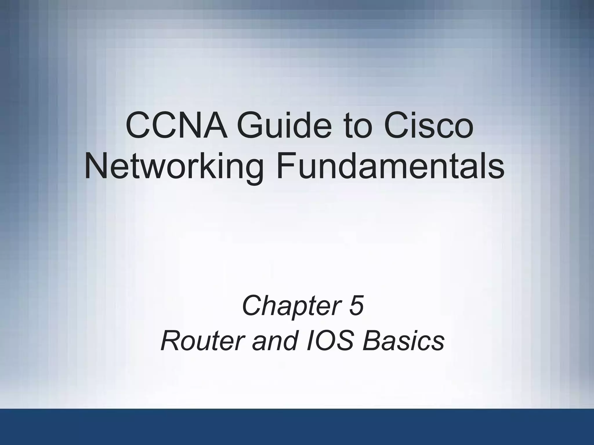 CCNA Router and IOS Basics | PPT