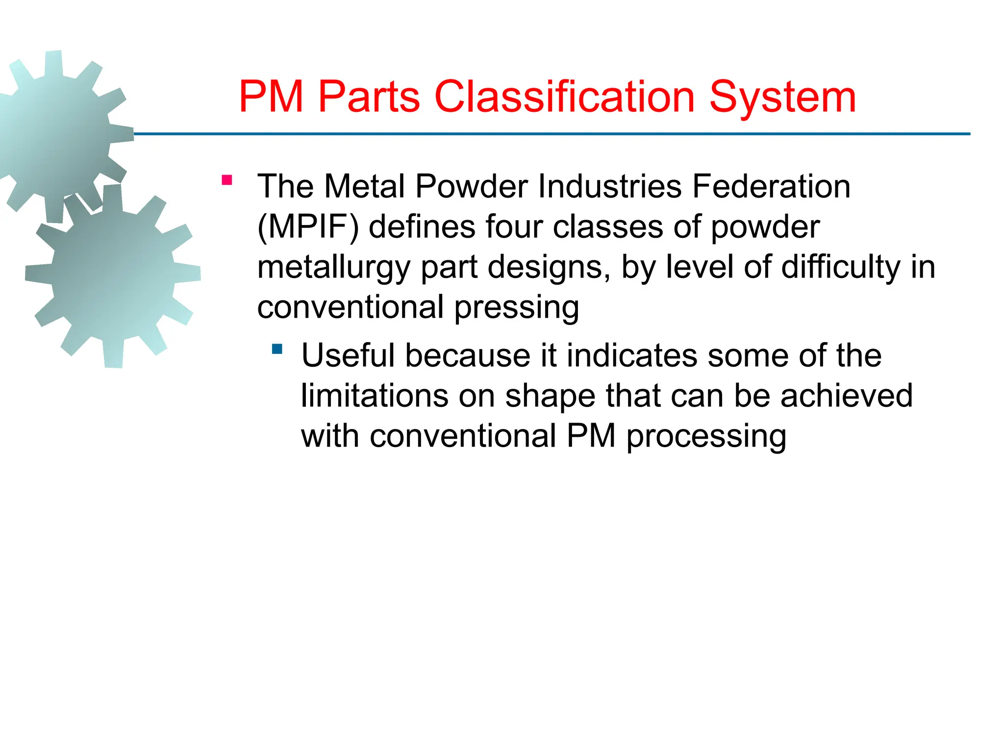 PM ppt importance of powder metallurgy and application | PPT