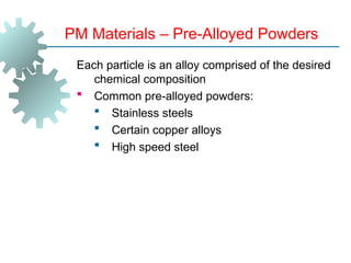 PM ppt importance of powder metallurgy and application | PPT
