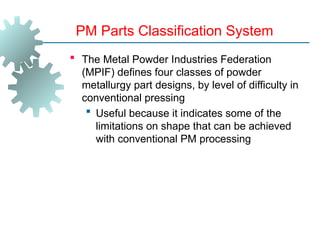 PM ppt importance of powder metallurgy and application | PPT