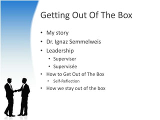 Getting Out of The Box | PPTX