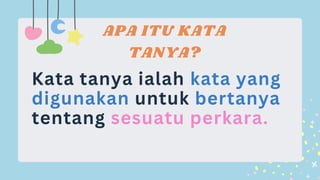 KATA TANYA TAHUN 2 | PPTX
