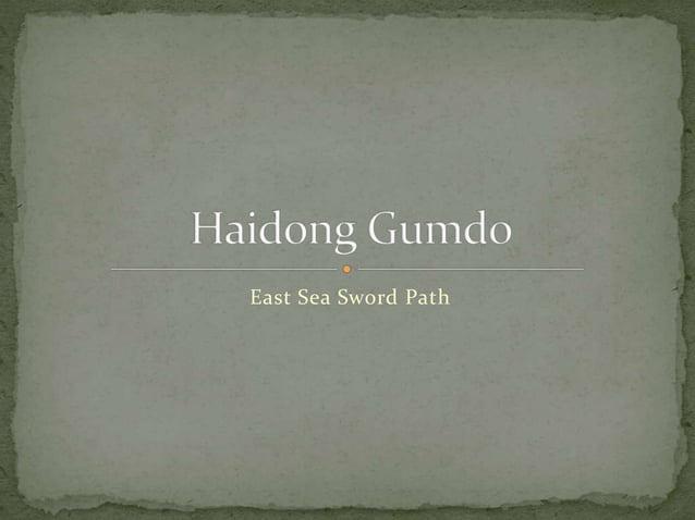 Haidong Gumdo | PPT