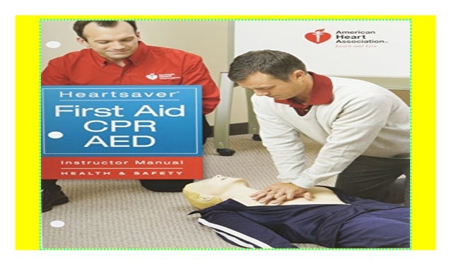 Heartsaver First Aid Cpr Aed Instructor Manual [p D F Book]