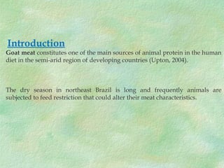 Meat quality and fatty acid profile of Brazilian goats subjected to ...