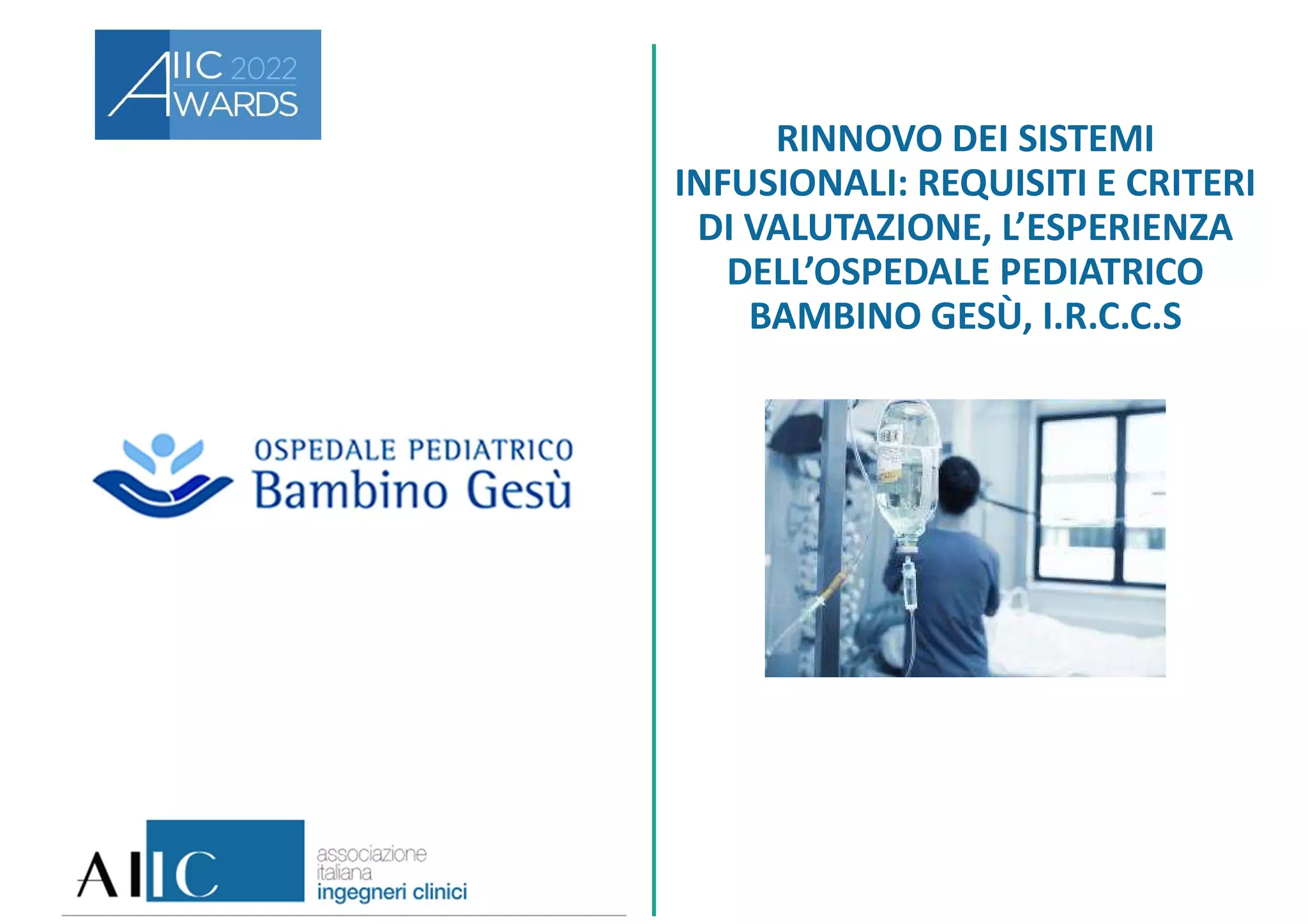 RINNOVO DEI SISTEMI INFUSIONALI: REQUISITI E CRITERI DI VALUTAZIONE, L ...