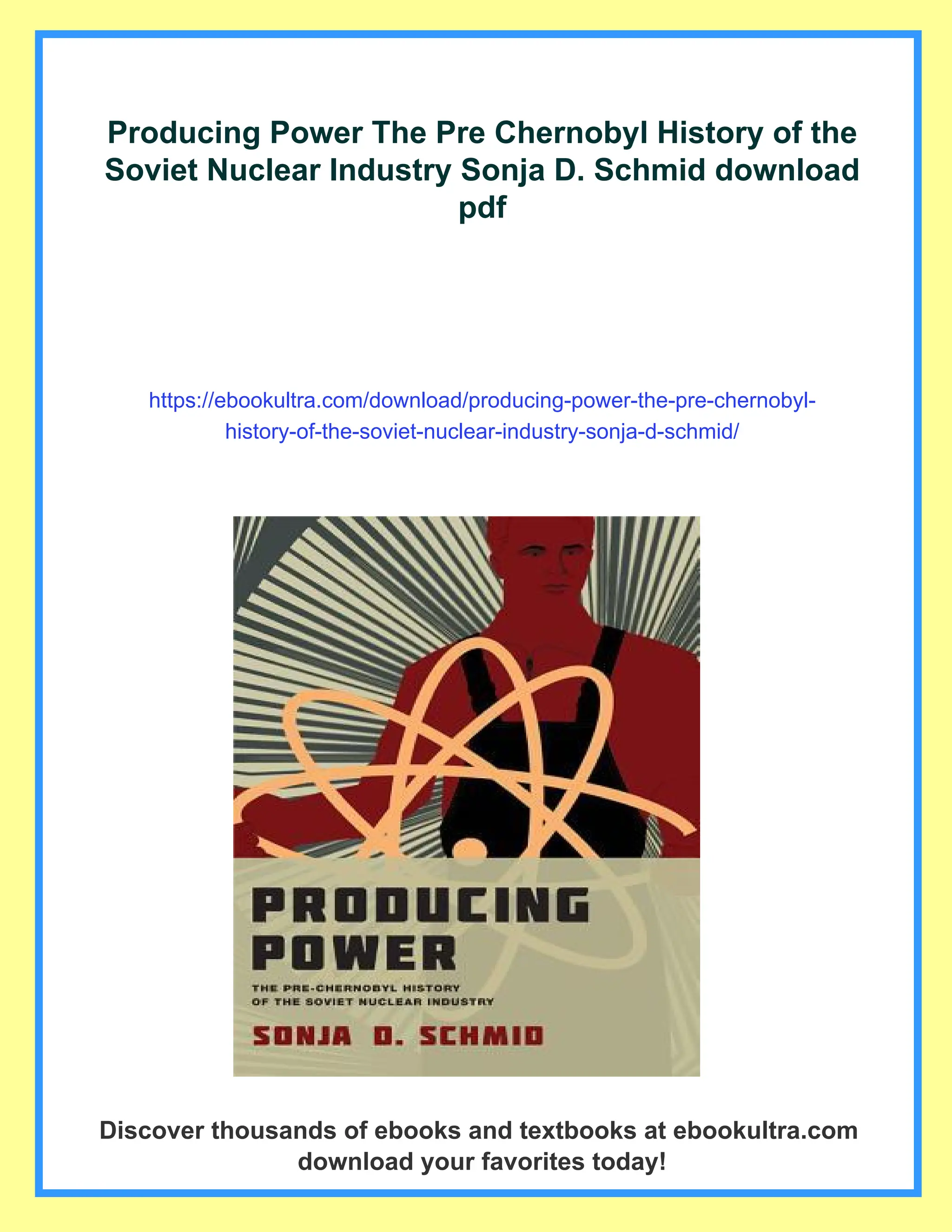 Producing Power The Pre Chernobyl History of the Soviet Nuclear ...