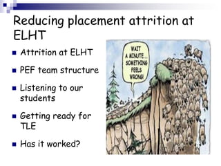 Reducing placement attrition presentation | PDF
