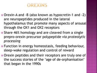 Orexin receptors and their potential as drug targets | PPTX