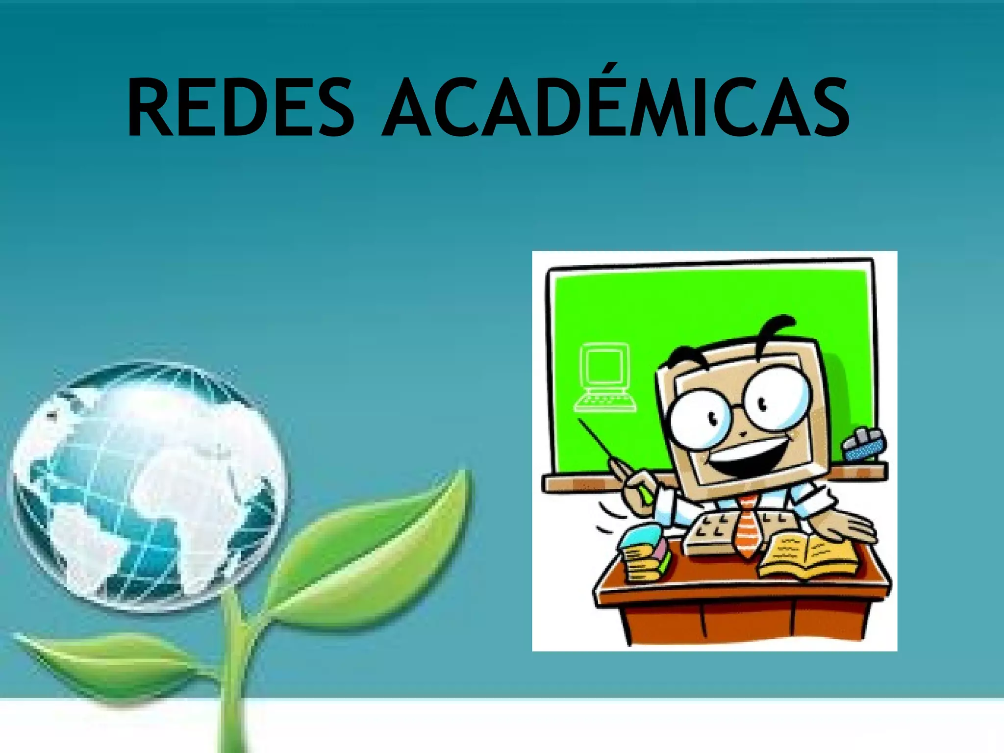 Redes Academicas | PPT