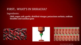 Sriracha Presentation | PPTX