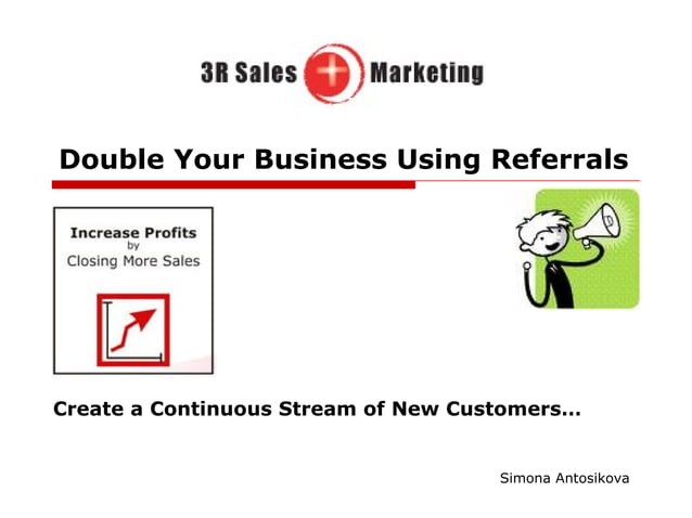 Double Your Business Using Referrals | PPT