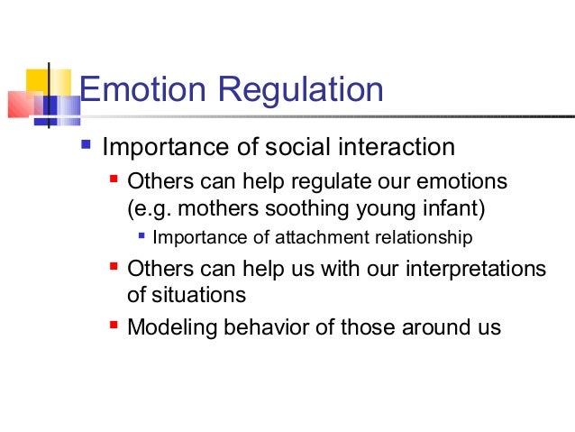 Emotion and self regulation