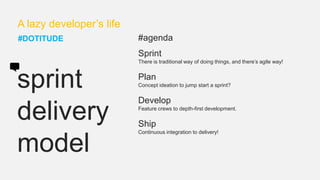 Emphasis on sprint delivery model with Feature Crews | PPT