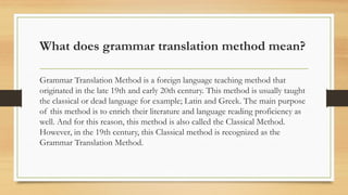 Grammar Translation Method power point hehe | PPT